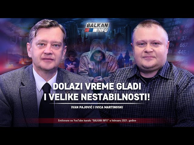 AKTUELNO: Ivan Pajović i Ivica Martinoski - Dolazi vreme gladi i velika ...